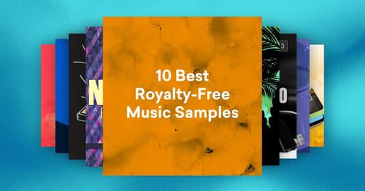 Royalty Free Music: 10 Sample Packs to Make a Custom Song | LANDR Blog