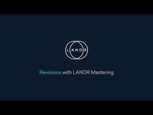 How to Customize Your LANDR Master with Revisions | LANDR Blog